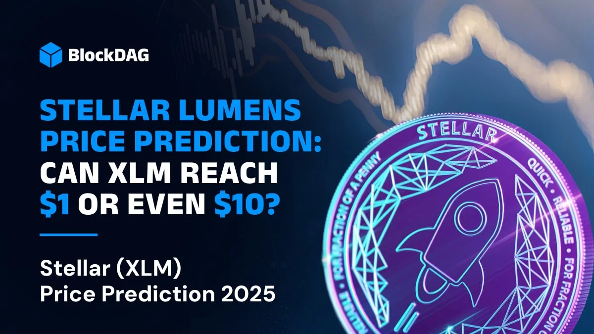 Stellar Lumens Price Prediction: Can XLM Reach $1 or Even $10?
